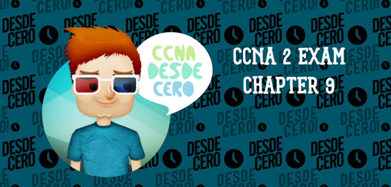 Ccna 2 Chapter 9 Exam Answers Cisco Ccna 