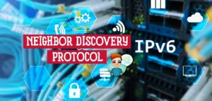 IPv6 NDP: Definición, Mensajes y Funciones