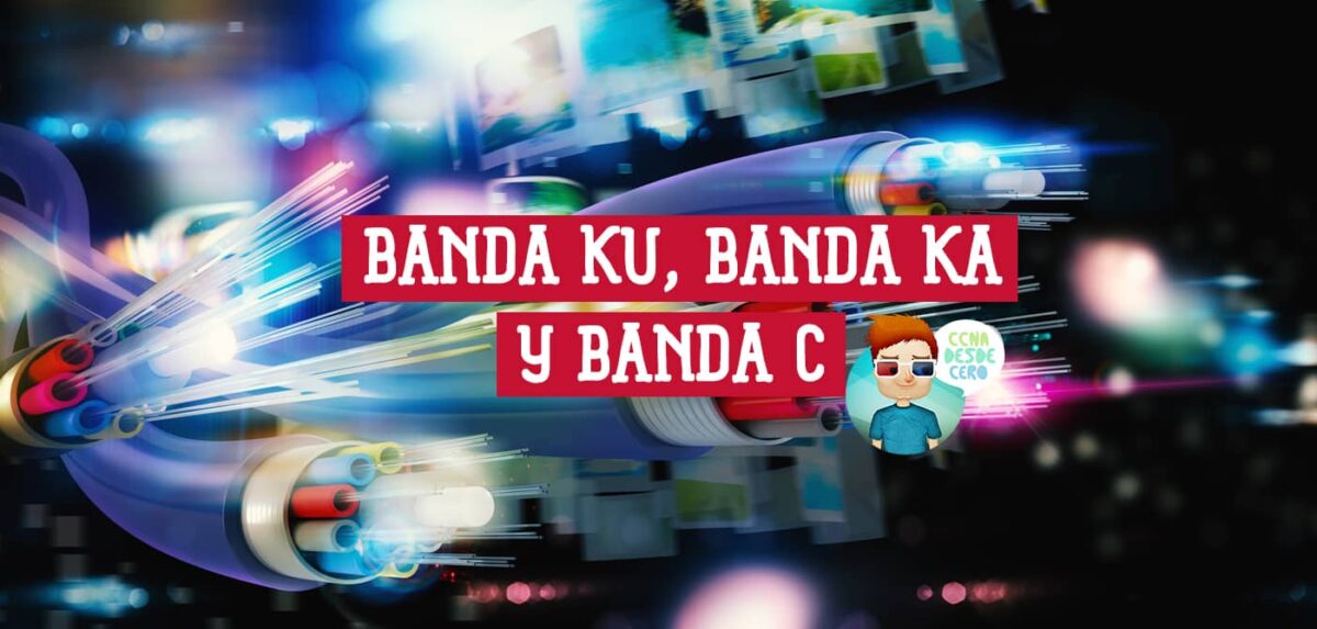 ¿Qué es Banda Ku, Banda Ka y Banda C? » Blog Redes