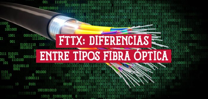 FTTx: Diferencias entre los Tipos de Fibra Óptica » Blog Redes